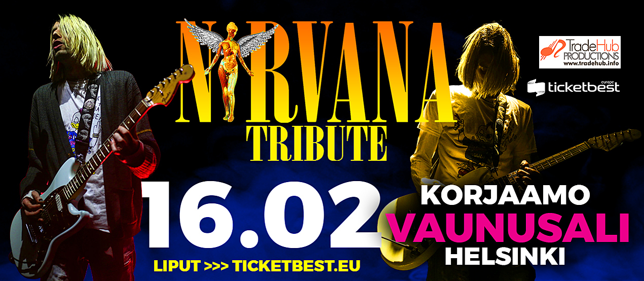 NIRVANA TRIBUTE (UK) LIVE IN HELSINKI | Ticket Best Europe
